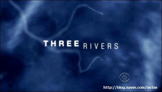 [드라마] Three Rivers (2009, 미국 CBS) : 네이버 블로그