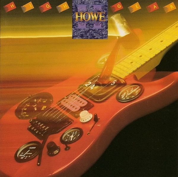 Greg Howe [Howe II] : High Gear : Shrapnel Records 1989 : 네이버 블로그