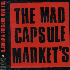 Mad Capsule Markets - Mad Capsule Market's [1996] : 네이버 블로그