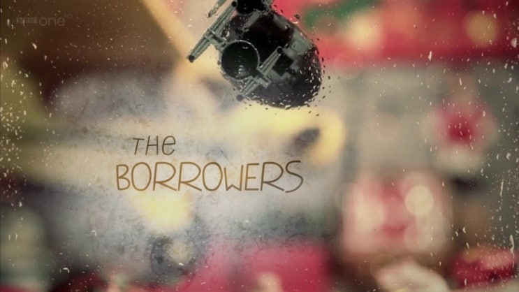 [영드] '마루밑 아리에티' 원작을 바탕으로 한 BBC 단편 드라마, The borrowers (2011) : 네이버 블로그
