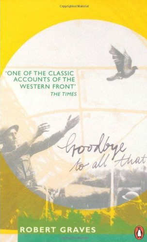 Goodbye to all that (Robert Graves) : 네이버 블로그
