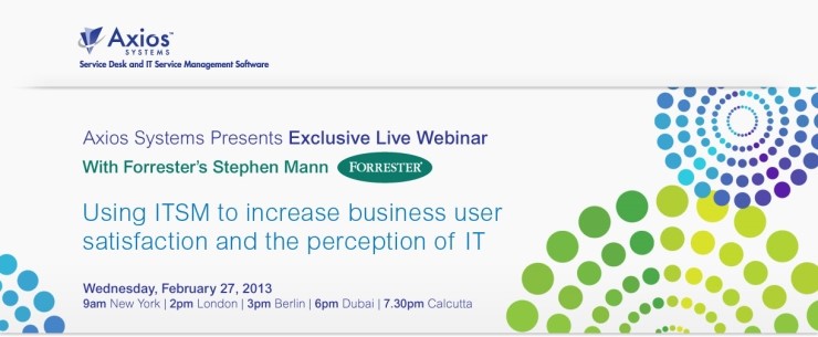 Axios systems의 새로운 live webinar(2/27) 소식 - ITSM을 활용한 비즈니스 고객 만족도 증대 방안 ...