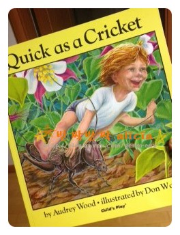 Quick as a Cricket - Audrey Wood : 네이버 블로그