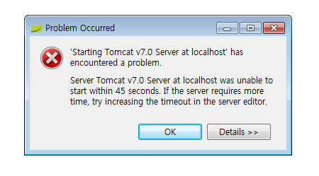 tomcat error (Server Tomcat v7.0 Server at localhost was unable to start within 45 seconds. If ...