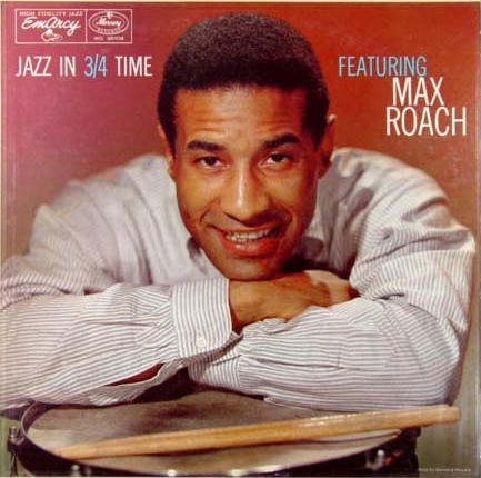 Jazz in 3/4 Time by Max Roach : 네이버 블로그