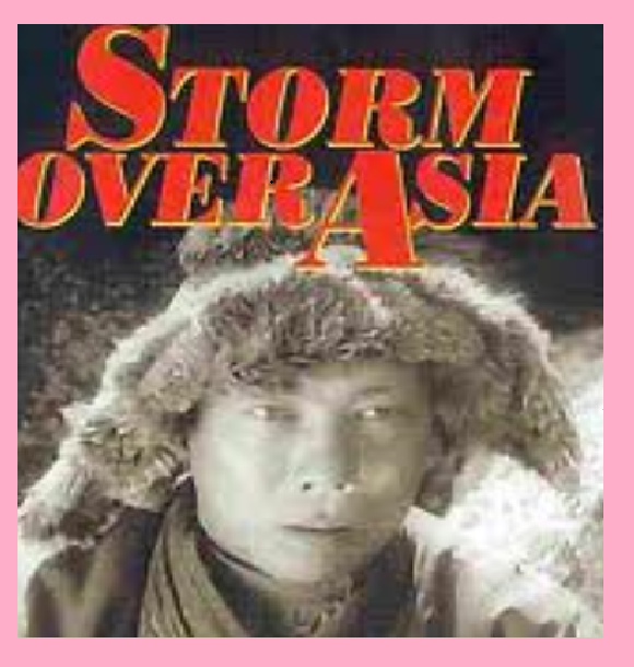 아시아의 폭풍 (Storm Over Asia, 1928) : 네이버 블로그