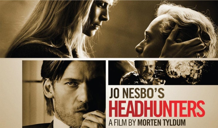 [영화] 헤드헌터_Hodejegerne_Headhunters_2011 : 네이버 블로그
