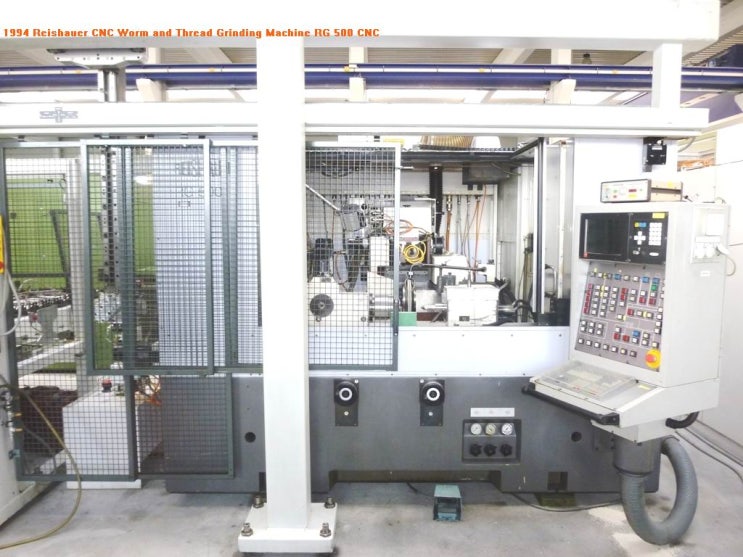 1994 Reishauer CNC Worm and Thread Grinding Machine RG 500 CNC : 네이버 블로그