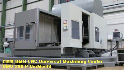 2000 DMG CNC Universal Machining Center DMU 200 P UniMould : 네이버 블로그