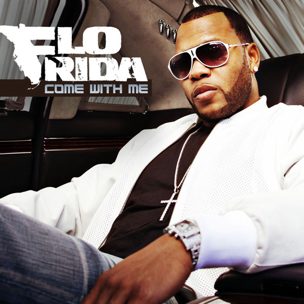 Flo Rida - Come With Me 가사/해석/앨범아트 : 네이버 블로그