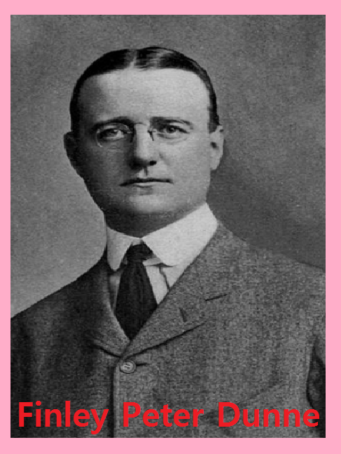 핀리 피터 던(Finley Peter Dunne.1867~1936) : 네이버 블로그