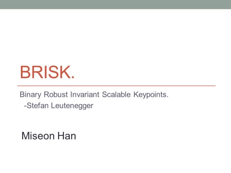 BRISK : Binary Robust Invariant Scalable Keypoints. - stefan ...