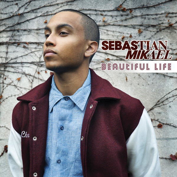 Sebastian Mikael - Beautiful Life : 네이버 블로그