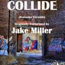 Jake Miller - Collide 제이크 밀러/가사 : 네이버 블로그