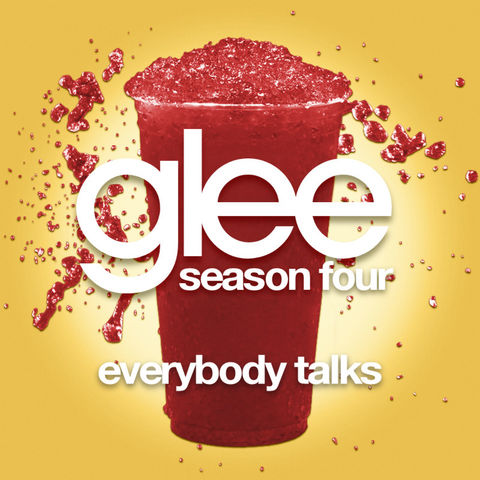 Glee Cast - Everybody Talks (듣기) : 네이버 블로그