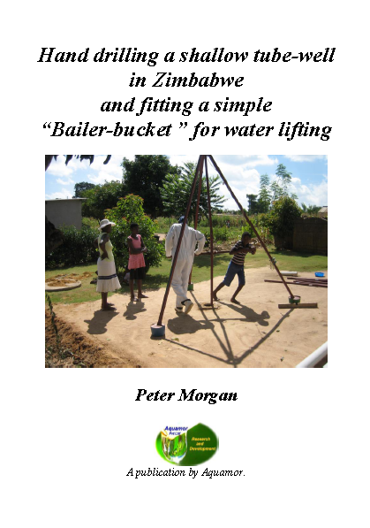 Hand drilling a shallow tube-well and fitting a simple “Bailer-bucket ...