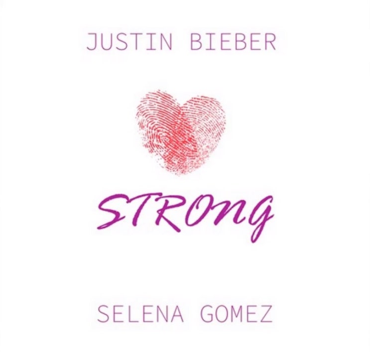 Justin Bieber - Strong (feat. Selena Gomez) 저스틴 비버 셀레나 고메즈 듀엣송 Strong ...