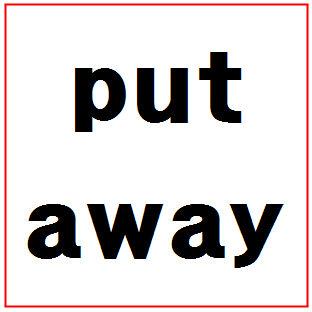 put away 의미와 예 - 쭈비니부 : 네이버 블로그