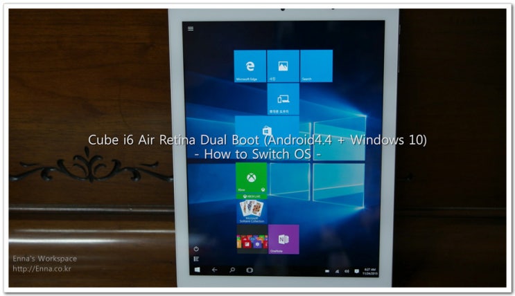 Cube i6 Air Retina Dual Boot - OS 바꾸는 법 / Android4.4 + Windows 10 : 네이버 블로그