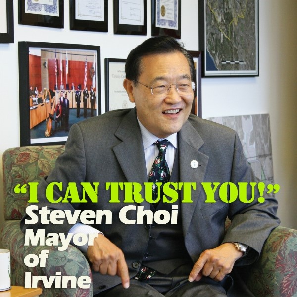 I CAN TRUST YOU! Steven Choi Mayor of Irvine : 네이버 블로그