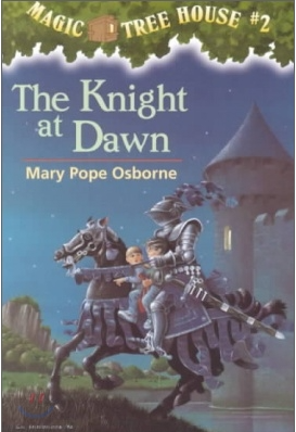 (Magic Tree House #2) The Knight At Dawn : 네이버 블로그