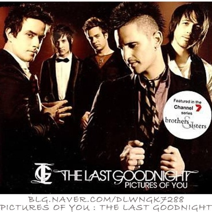 ☆the last goodnight☆ pictures of you_ 더 라스트 굿나잇, 2007 : 네이버 블로그