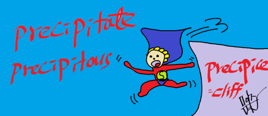 precipitate, precipitous : 네이버 블로그