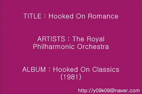 Hooked On Romance - 로얄 필하모니 오케스트라(The Royal Philharmonic Orchestra) 연주곡 ...