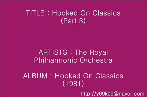 Hooked On Classics(Pt.3) - 로얄 필하모니 오케스트라(The Royal Philharmonic ...