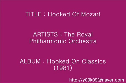 Hooked On Mozart - 로얄 필하모니 오케스트라(The Royal Philharmonic Orchestra) 연주곡 ...