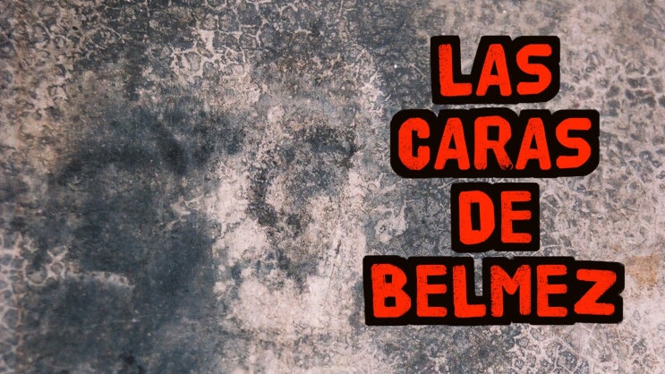 [진실 혹은 거짓] 스페인 벨메스의 얼굴들, 억울하게 죽은 원혼들 얼굴인가? : 네이버 블로그