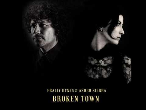 Frally Hynes feat. Asdru Sierra_Broken Town 가사/듣기 : 네이버 블로그