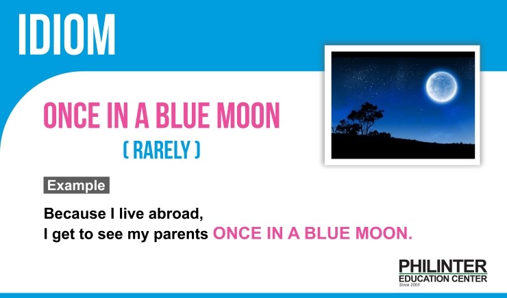 오늘의 필인터 IDIOM! ONCE IN A BLUE MOON 극히드물게 : 네이버 블로그