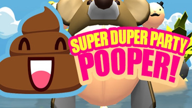 [리뷰(Reivew)] 슈퍼 두퍼 파티 푸퍼(Super Duper Party Pooper) ~춤추고, 소화하고, 똥을 싼다 ...