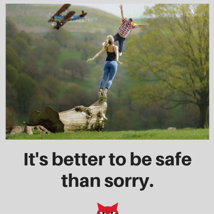 일상생활 속 영어속담 #4 - better to be safe than sorry : 네이버 블로그