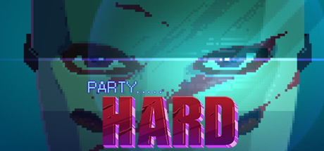 [PC] Party Hard (파티 하드) 리뷰 : 네이버 블로그