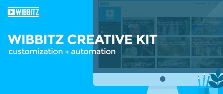 개인적으로 관심높은 'Wibbitz Creative Kit'이 지난 7월에 나왔었군요 : 네이버 블로그