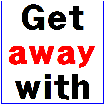 get away with 다양한 의미, 예문 - 쭈비니부 : 네이버 블로그