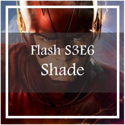 플래시 시즌3 6화 - Shade : 네이버 블로그