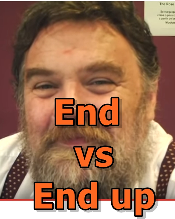 [번역행정사의 ESL영어] End와 End up의 차이. The difference between end and end up ...