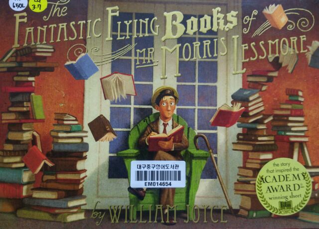 The fantastic flying books of Mr. Morris Lessmore : 네이버 블로그