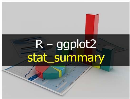 R - ggplot2 - stat_summary : 네이버 블로그