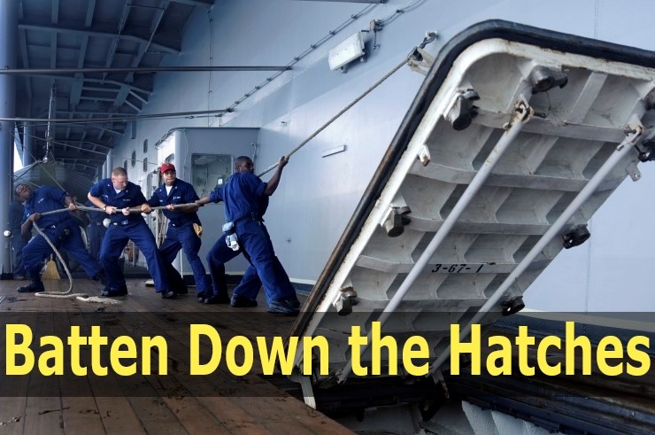Batten Down the Hatches - 위기에 대비하다 : 네이버 블로그