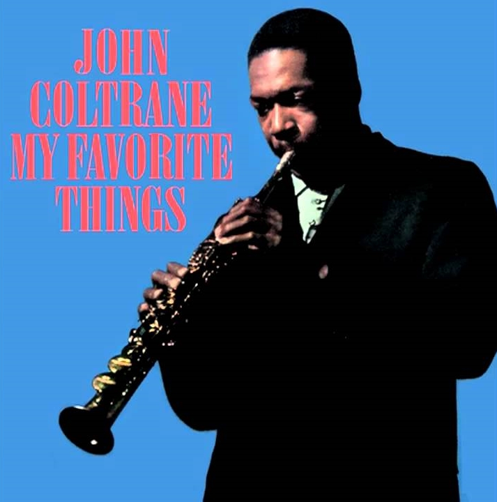 27.My favorite things "John Coltrane" [듣기/가사] : 네이버 블로그