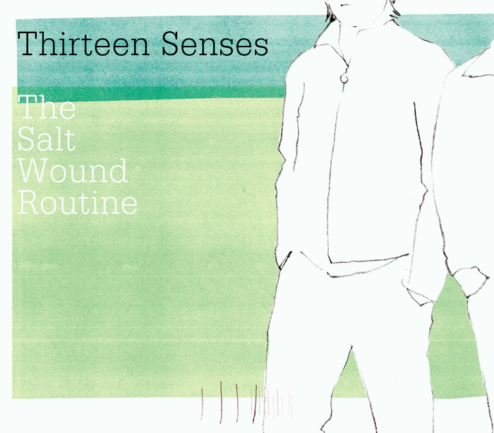 Thirteen Senses - The Salt Wound Routine (가사/해석) : 네이버 블로그