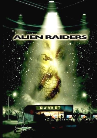 에이리언 레이더스 (Alien Raiders), 2008 : 네이버 블로그