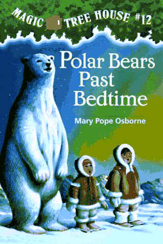 Magic Tree House 12: Polar Bears Past Bedtime : 네이버 블로그