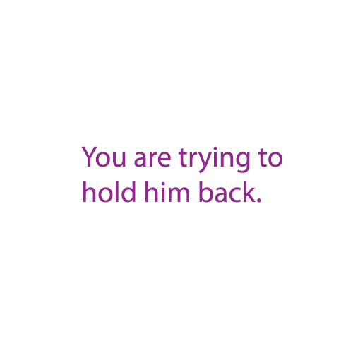 영어표현 한마디- 61 : You are trying to hold him back. : 네이버 블로그