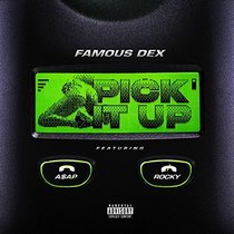 Famous Dex - Pick It Up : 네이버 블로그