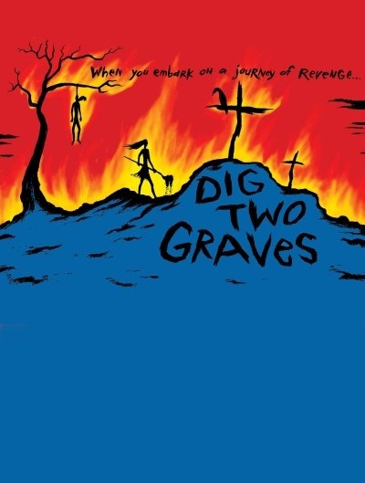 디그 투 그레이브스 Dig Two Graves, 2014 : 네이버 블로그